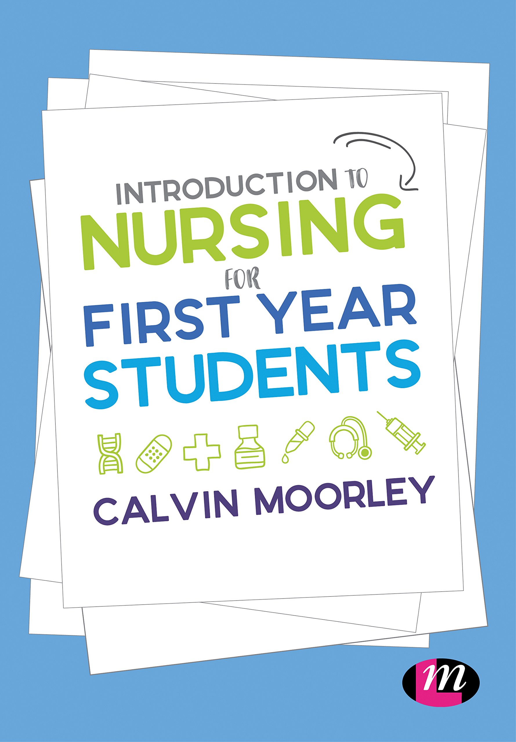 Introduction to Nursing for First Year Students: 9781526430045 ...
