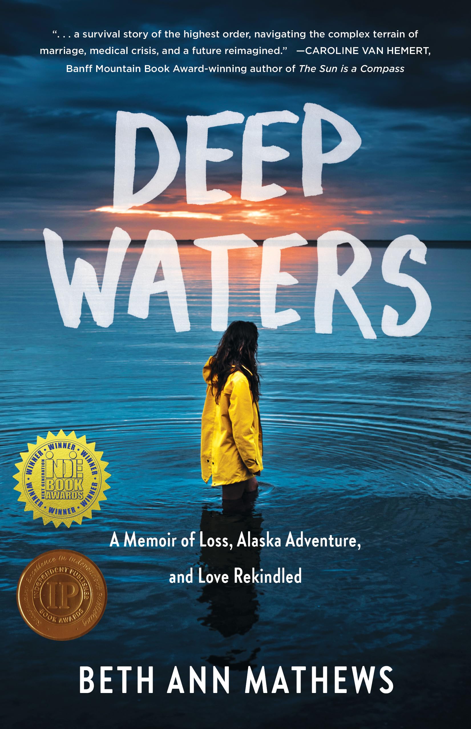 Deep Waters: A Memoir of Loss, Alaska Adventure, and Love Rekindled ...