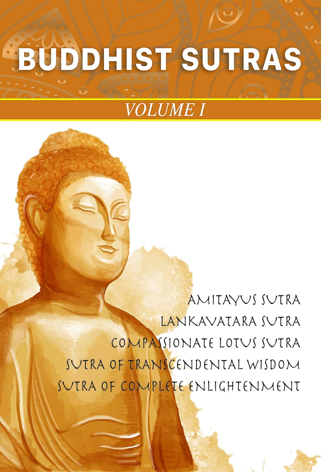 Buddhist Sutras: Volume 1 (A Collection of Buddhist Sutras) eBook ...