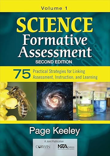 Science Formative Assessment, Volume 1: 75 Practical Strategies for ...