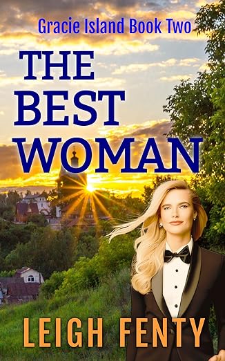 The Best Woman (Gracie Island Book 2) - Kindle edition by Fenty, Leigh ...