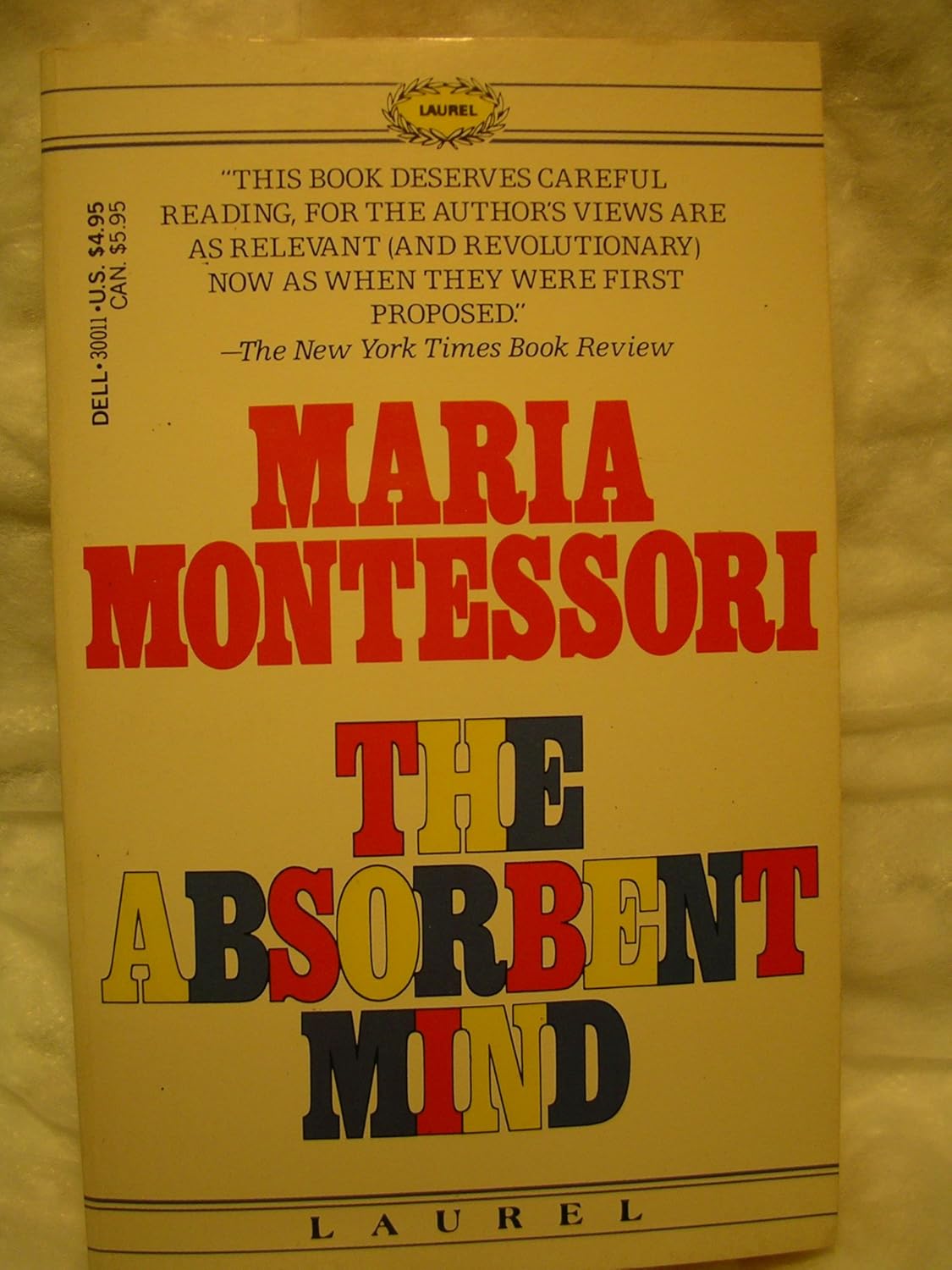 The Absorbent Mind: Montessori, Maria: 9780440300113: Amazon.com: Books