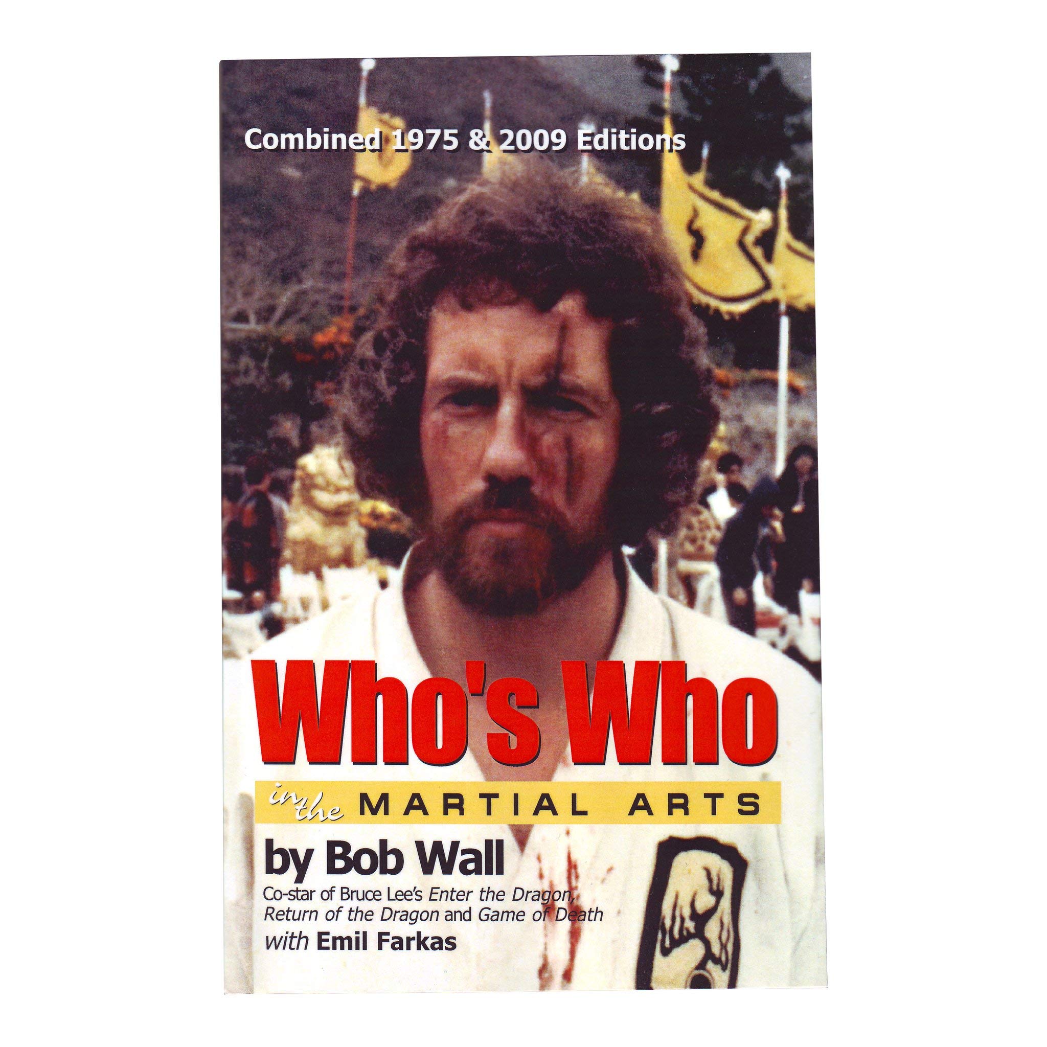 Who's Who in the Martial Arts: Wall, Bob, Farkas, Emil: 9780920129913 ...