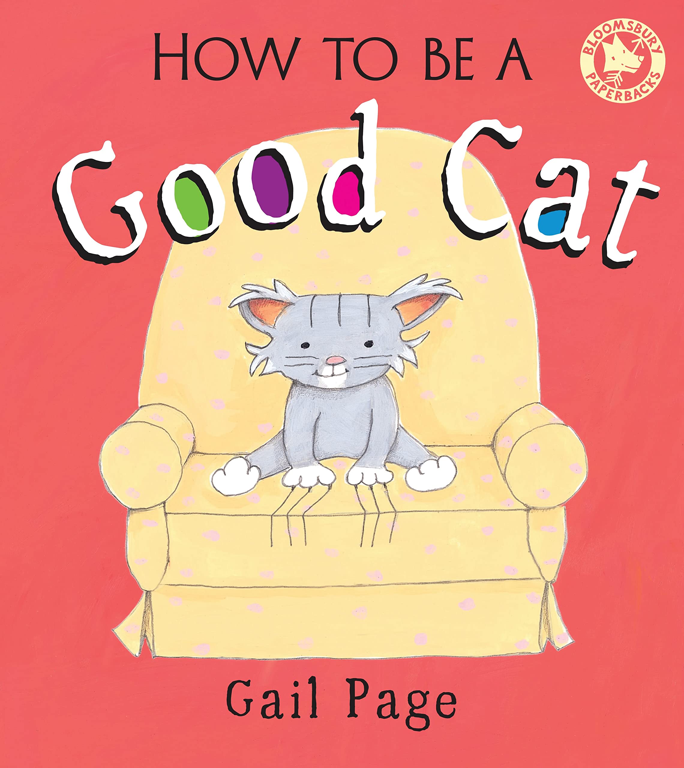 Amazon.com: How to Be a Good Cat: 9781408826188: Gail Page: Books