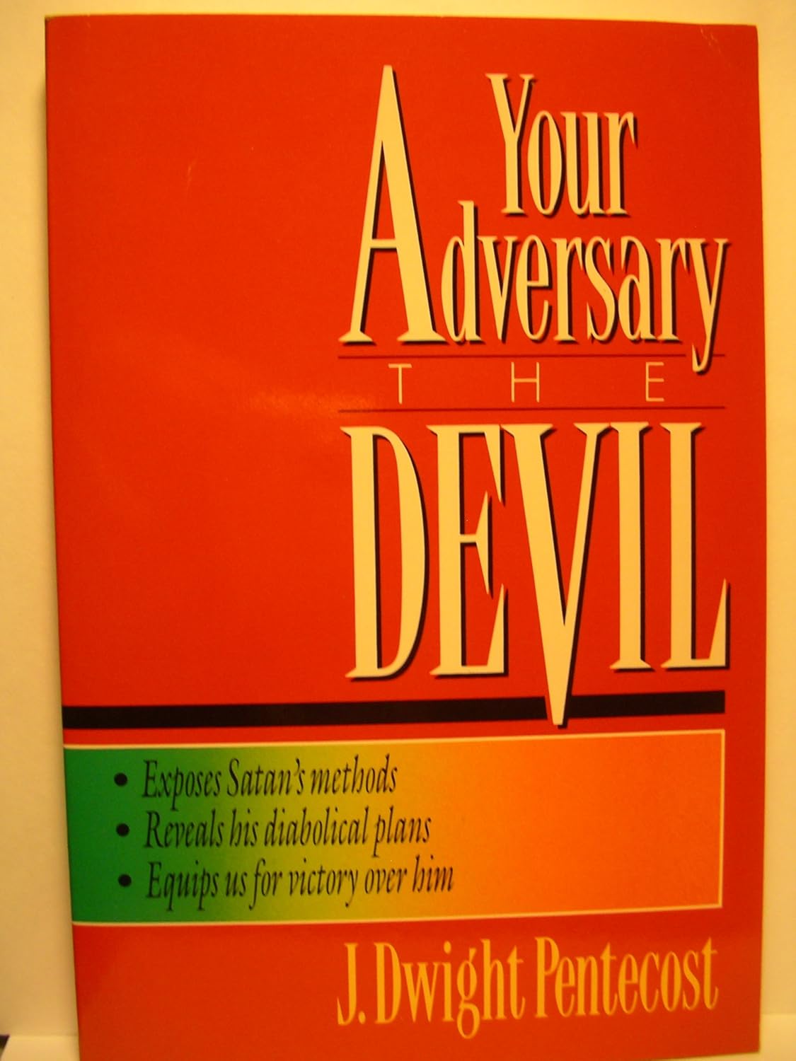Your Adversary the Devil: J. Dwight Pentecost: 9780310309116: Amazon ...