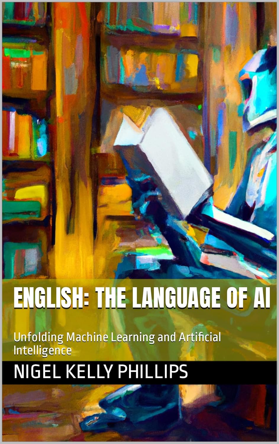 Amazon.com: English: The Language of AI: Unfolding Machine Learning and ...