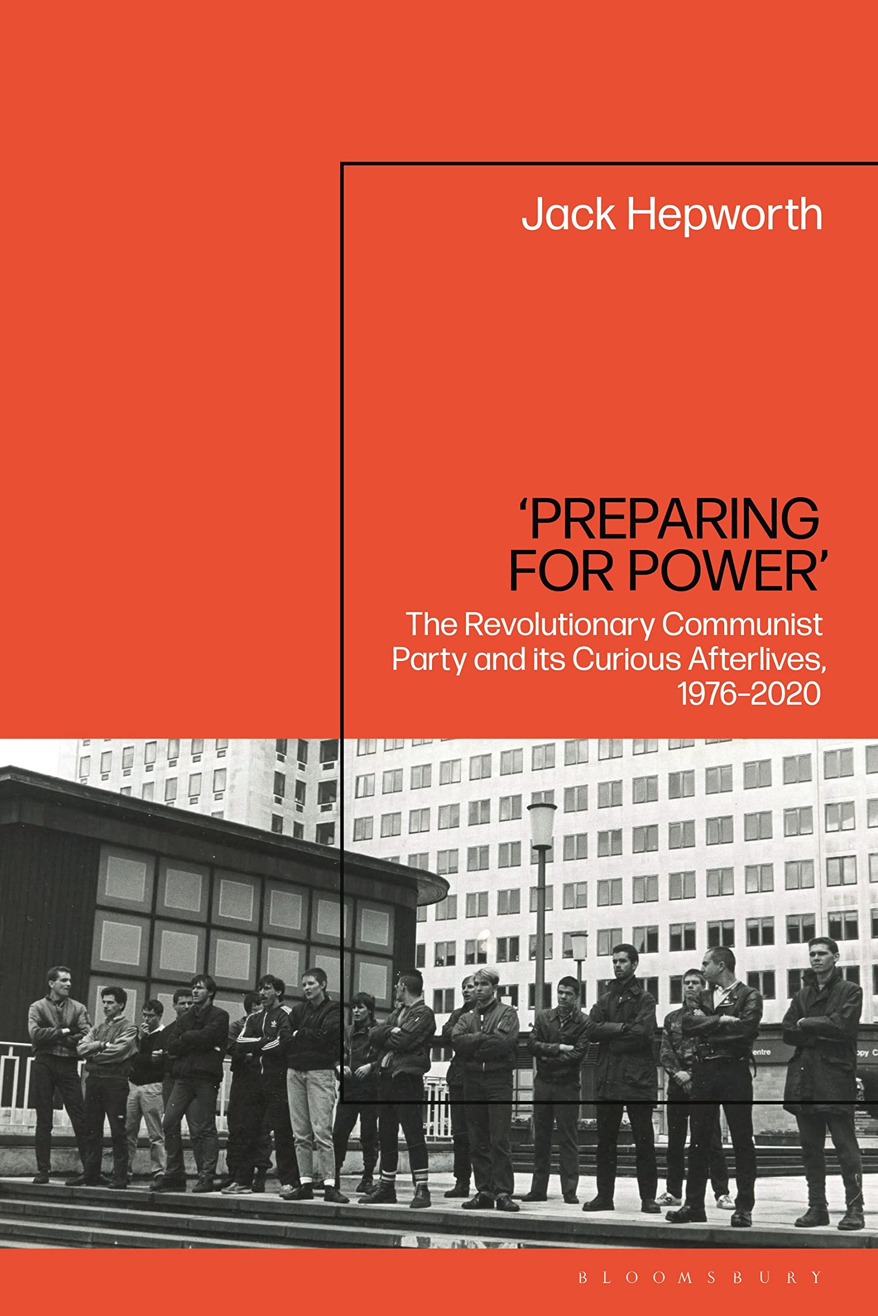 ‘Preparing for Power’: The Revolutionary Communist Party and its ...