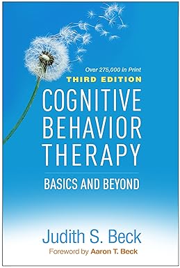 Cognitive Behavior Therapy: Basics and Beyond: 9781462544196: Medicine ...
