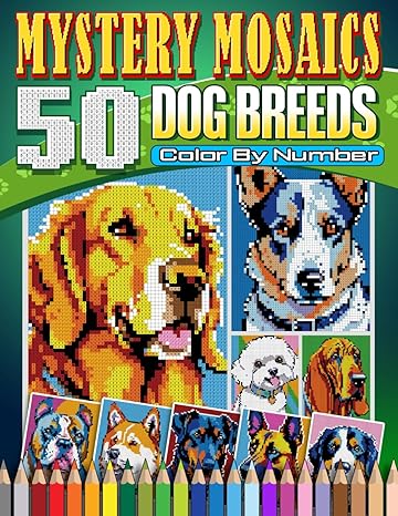 Amazon.com: Mystery Mosaics Color By Number Dog Breeds: 50 Pixel Art ...