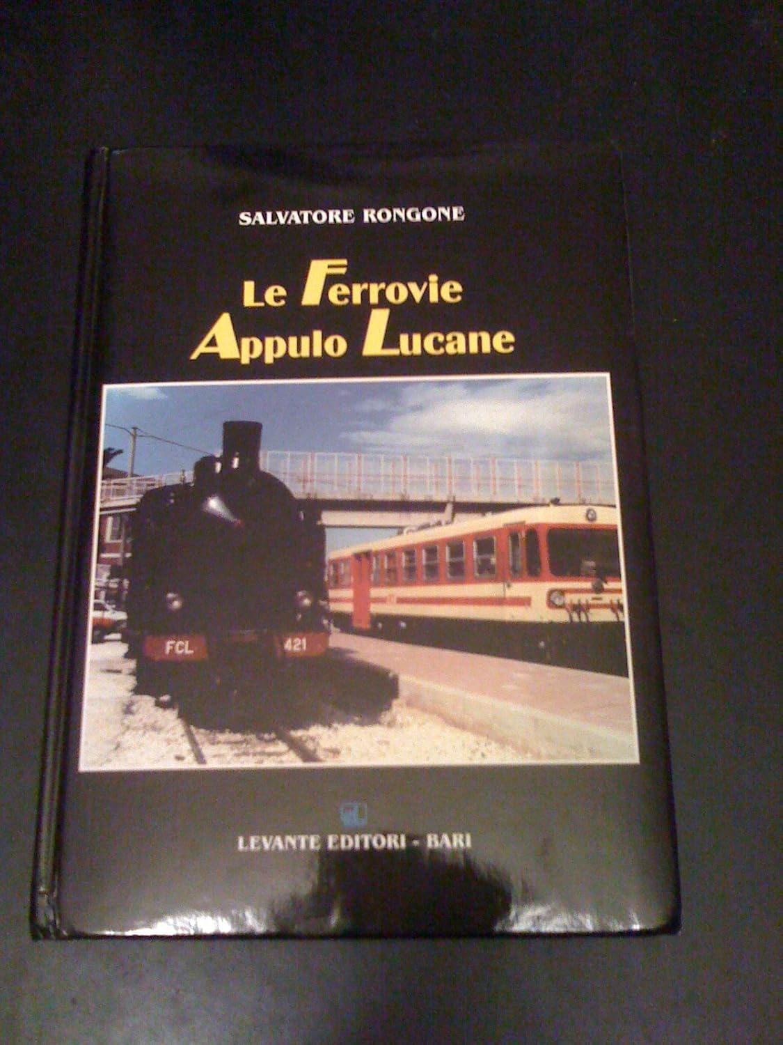 Amazon.com: Le ferrovie appulo lucane (Italian Edition): 9788879491617 ...