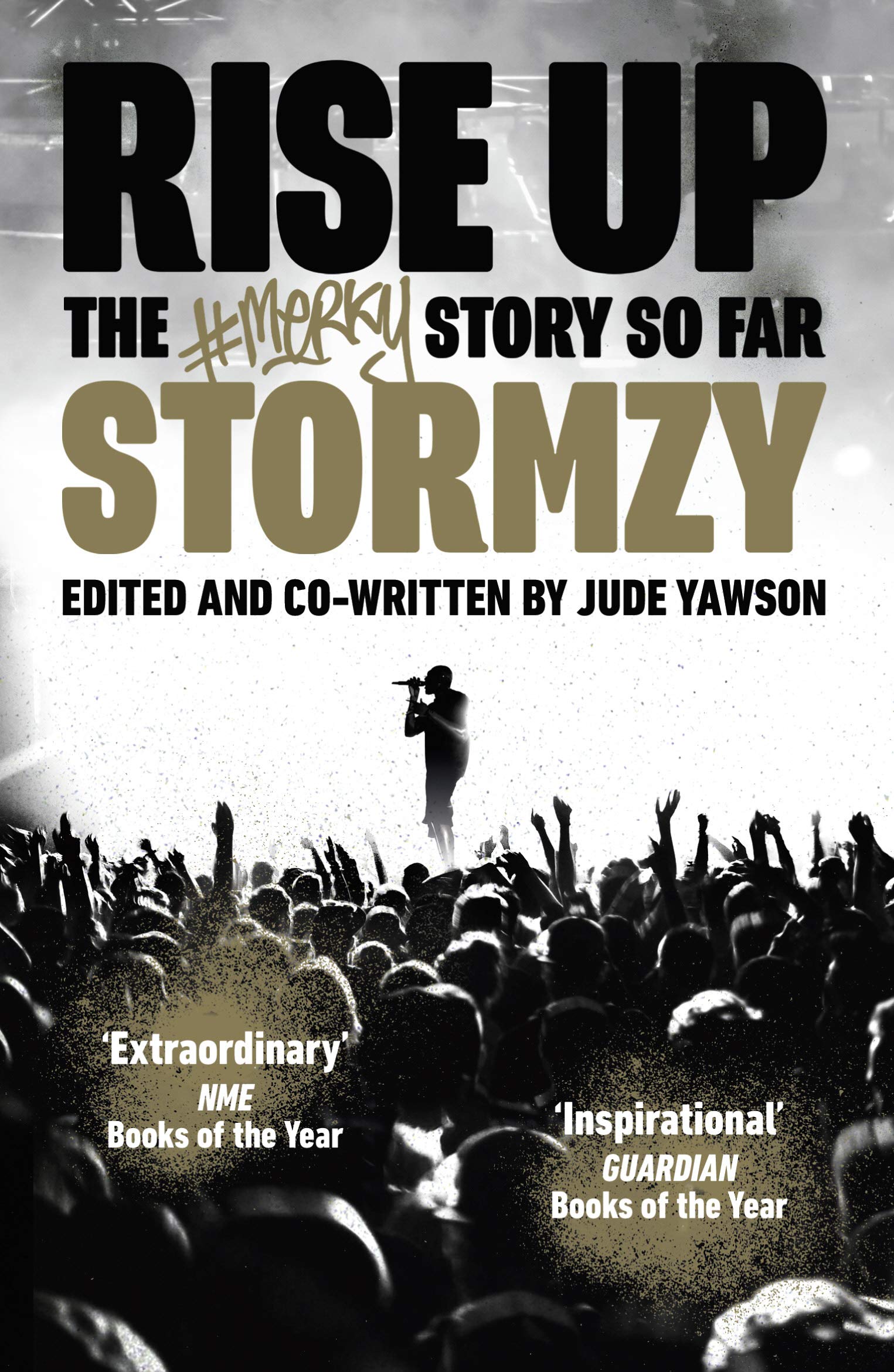 Rise Up: The #Merky Story So Far: Amazon.co.uk: Stormzy: 9781529118520 ...