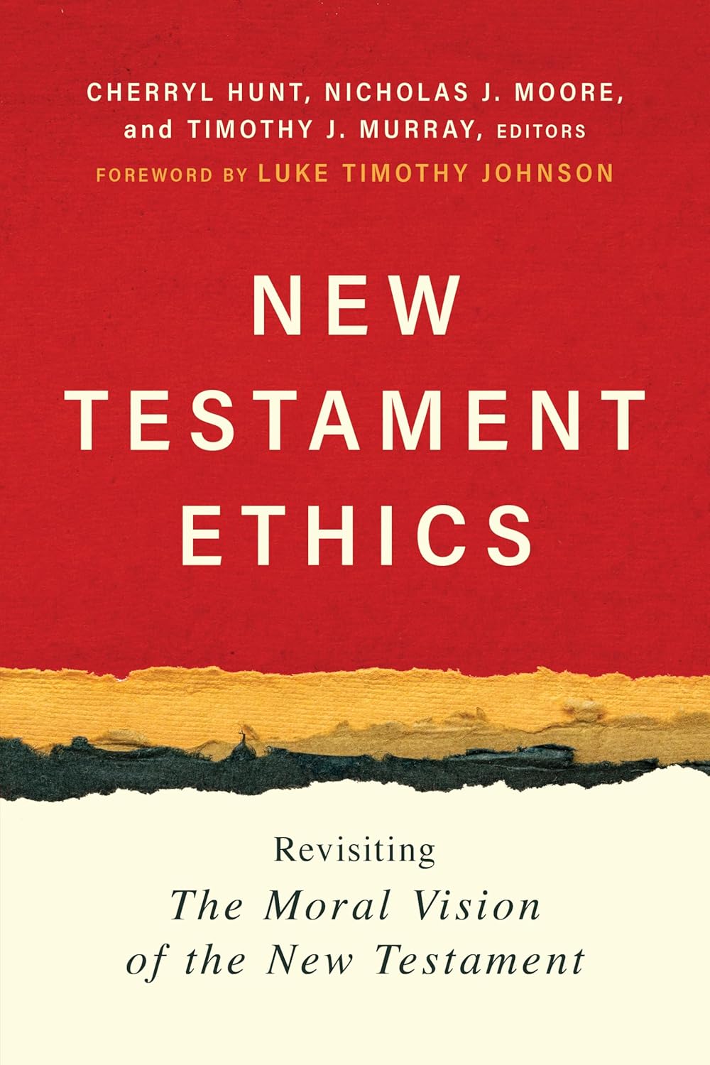 New Testament Ethics: Revisiting The Moral Vision of the New Testament ...