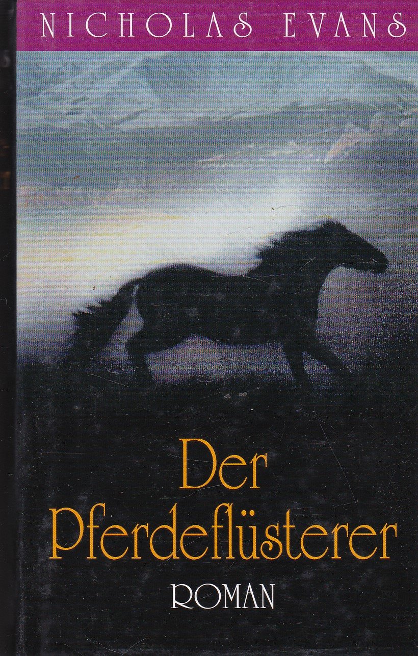 Der Pferdeflüsterer. Roman. : Nicholas Evans: Amazon.de: Bücher