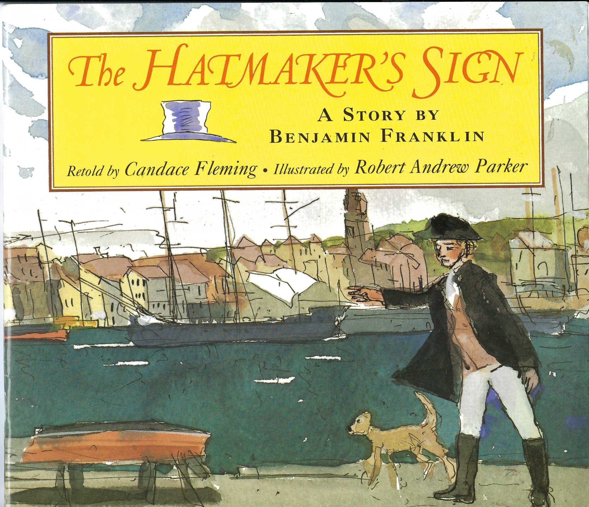 The Hatmaker's Sign: A story by Benjamin Franklin: Candace Fleming ...