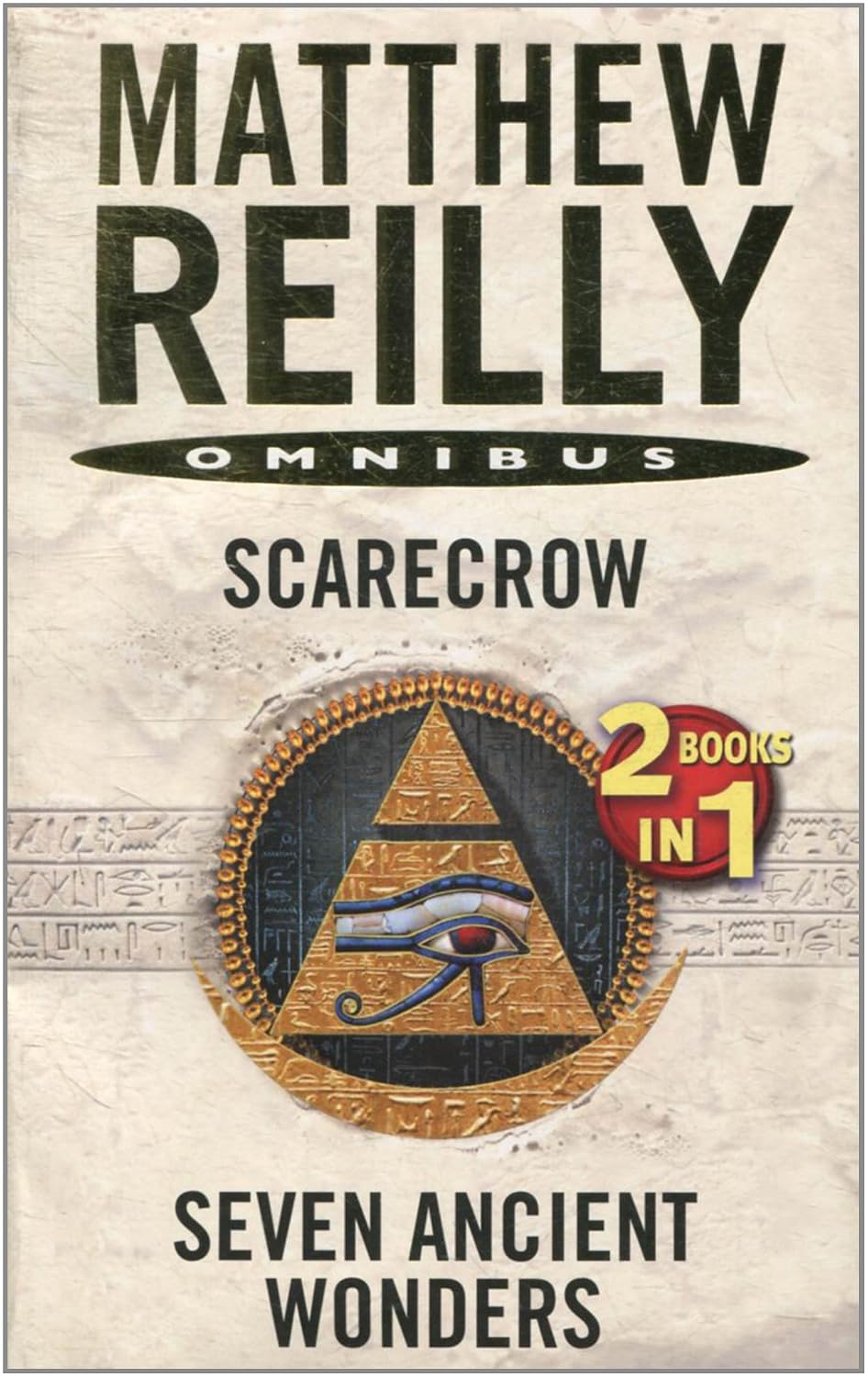 Scarecrow/Seven Ancient Wonders Omnibus Edition: Matthew Reilly ...
