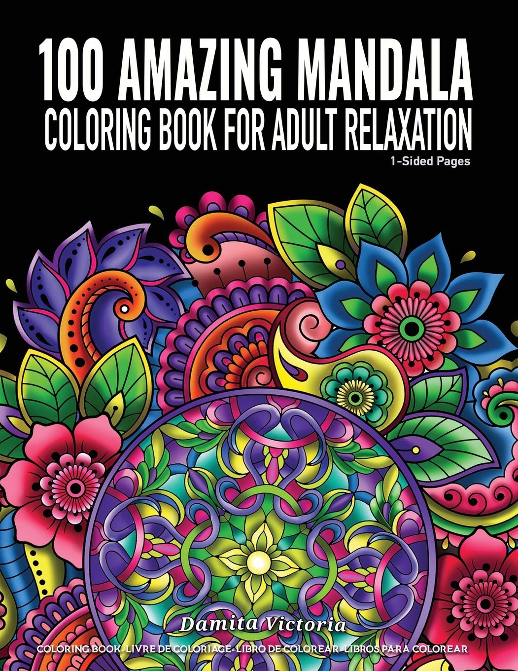 Amazon.com: 100 AMAZING Mandala Coloring Book for Adult Relaxation ...