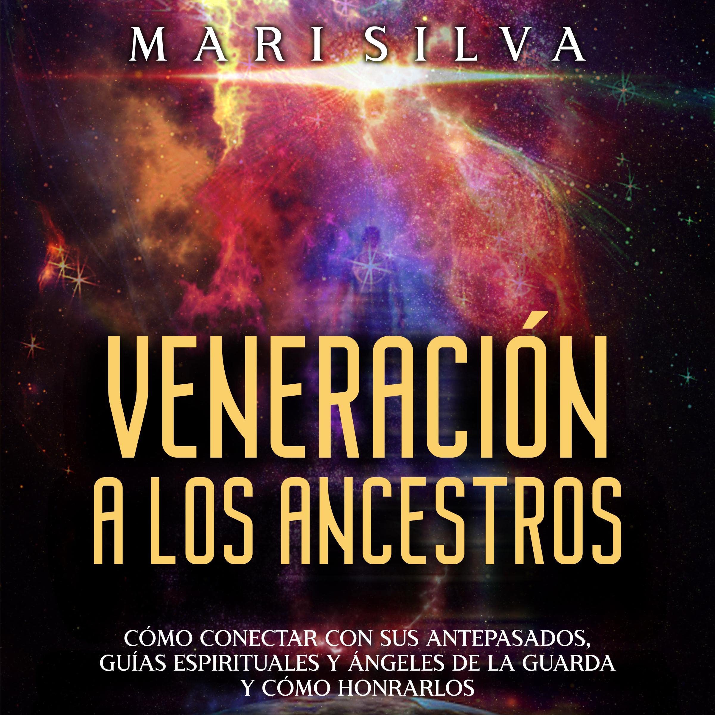 Buy Veneración a Los Ancestros [Ancestor Worship]: Cómo Conectar Con Sus Antepasados, Guías ...