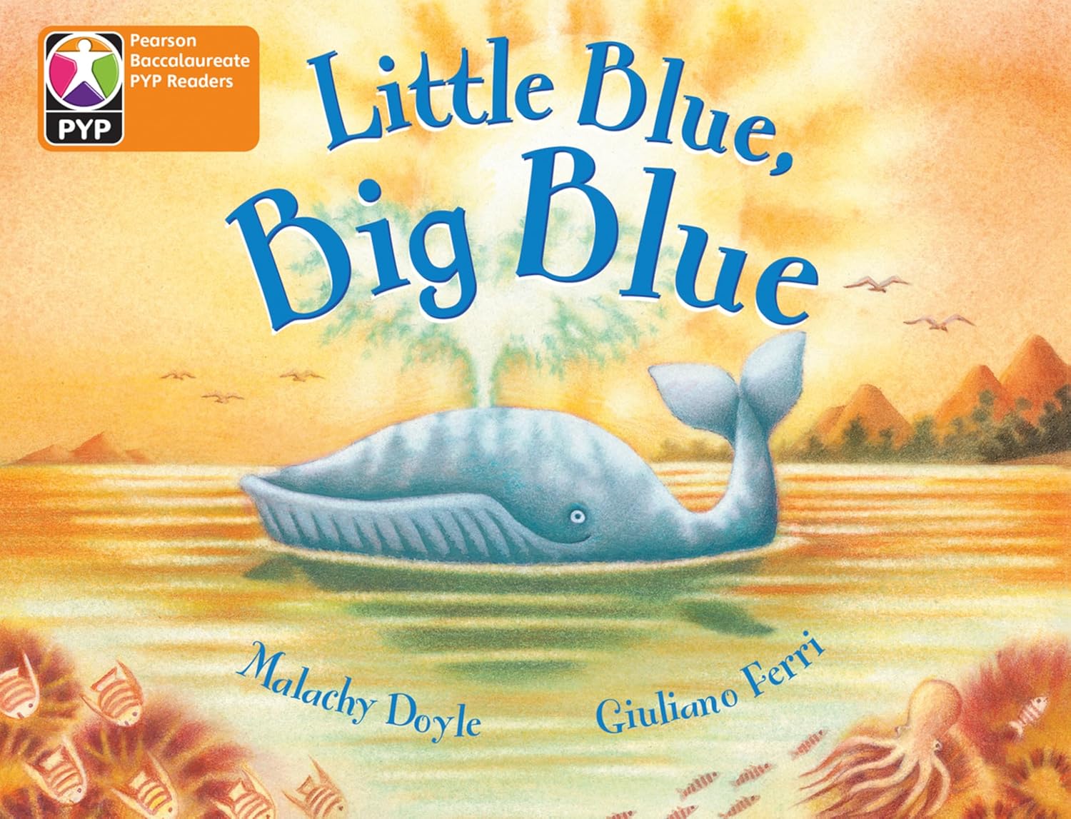 PYP L6 Little Blue Big Blue (Pearson Baccalaureate Primary Years ...