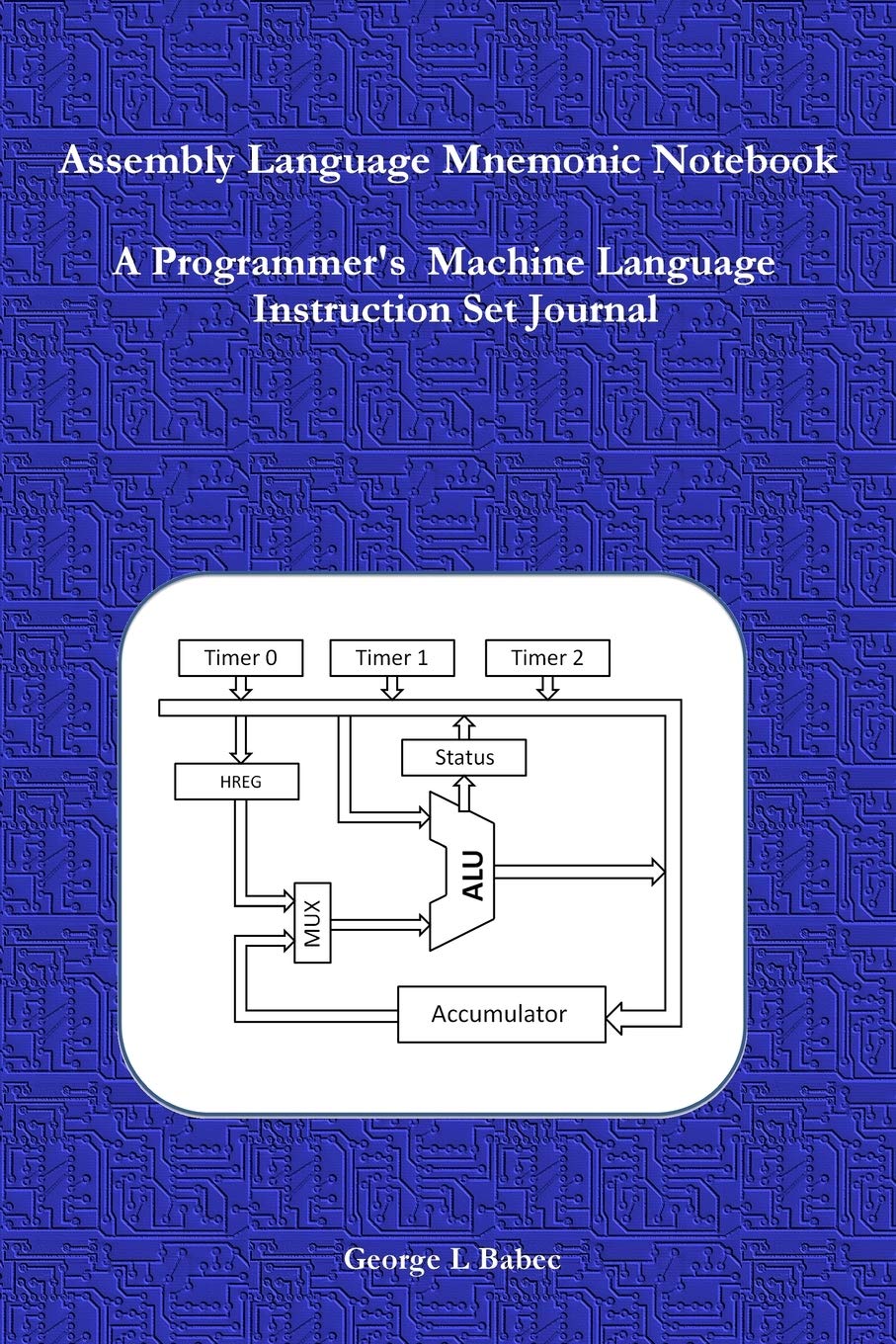 Buy Assembly Language Mnemonic : A Programmer's Machine Language Instruction Set Journal Online ...