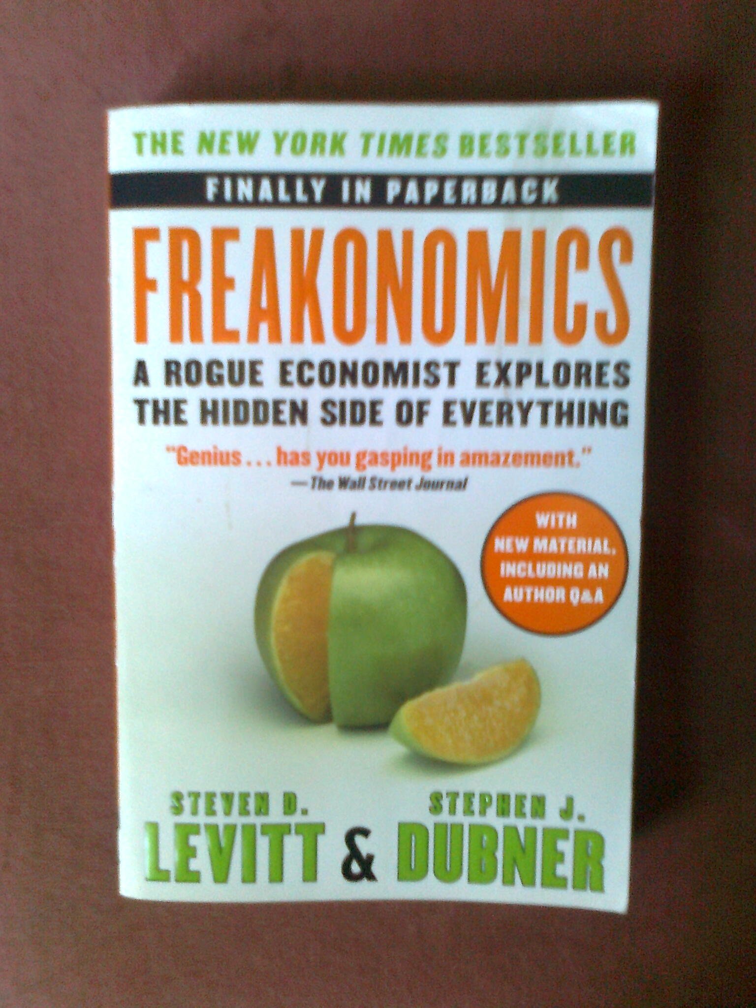 Freakonomics: A Rogue Economist Explores the Hidden Side of Everything ...