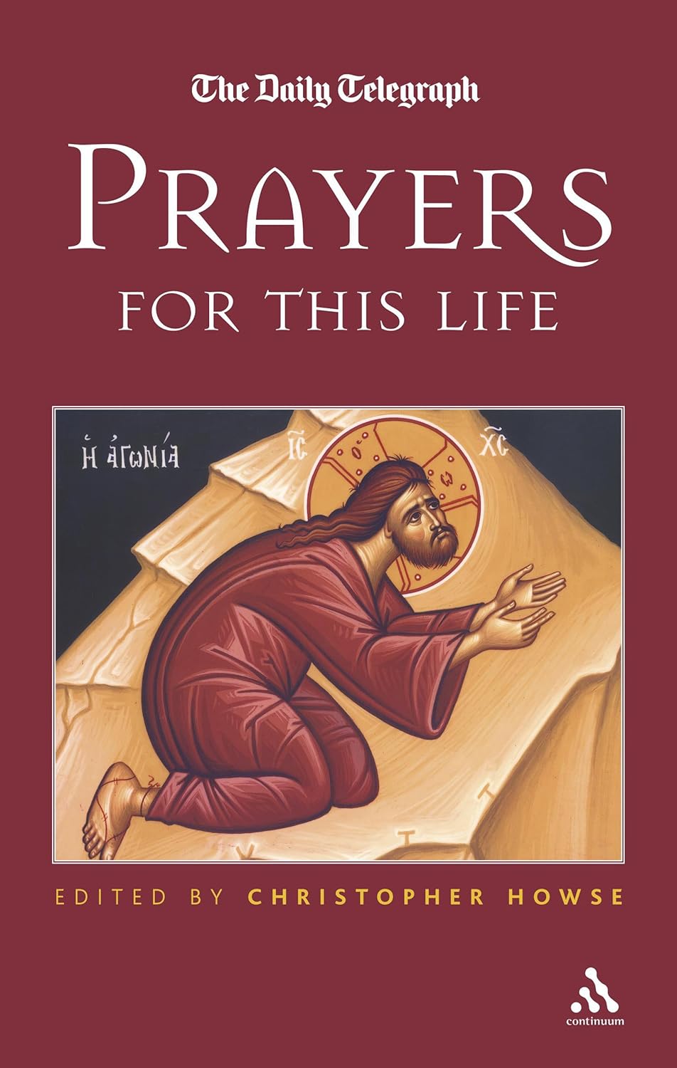 Prayers for This Life: Howse, Christopher: 9780826480712: Amazon.com: Books