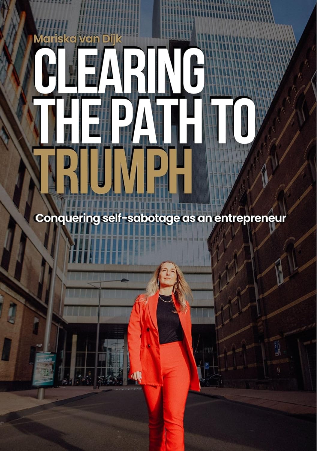 Clearing the path to thriumph: conquering self-sabotage as an ...
