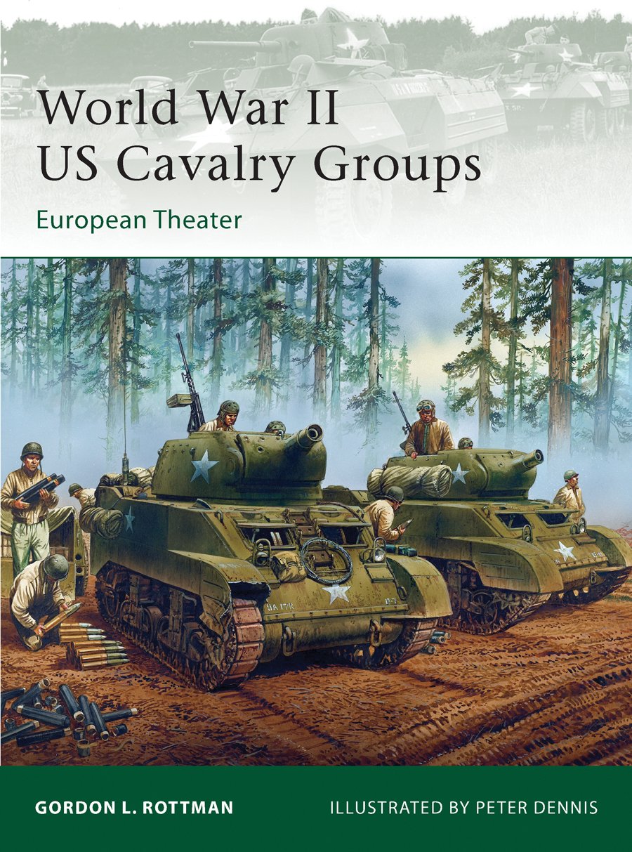 World War II US Cavalry Groups: European Theater (Elite Book 129 ...