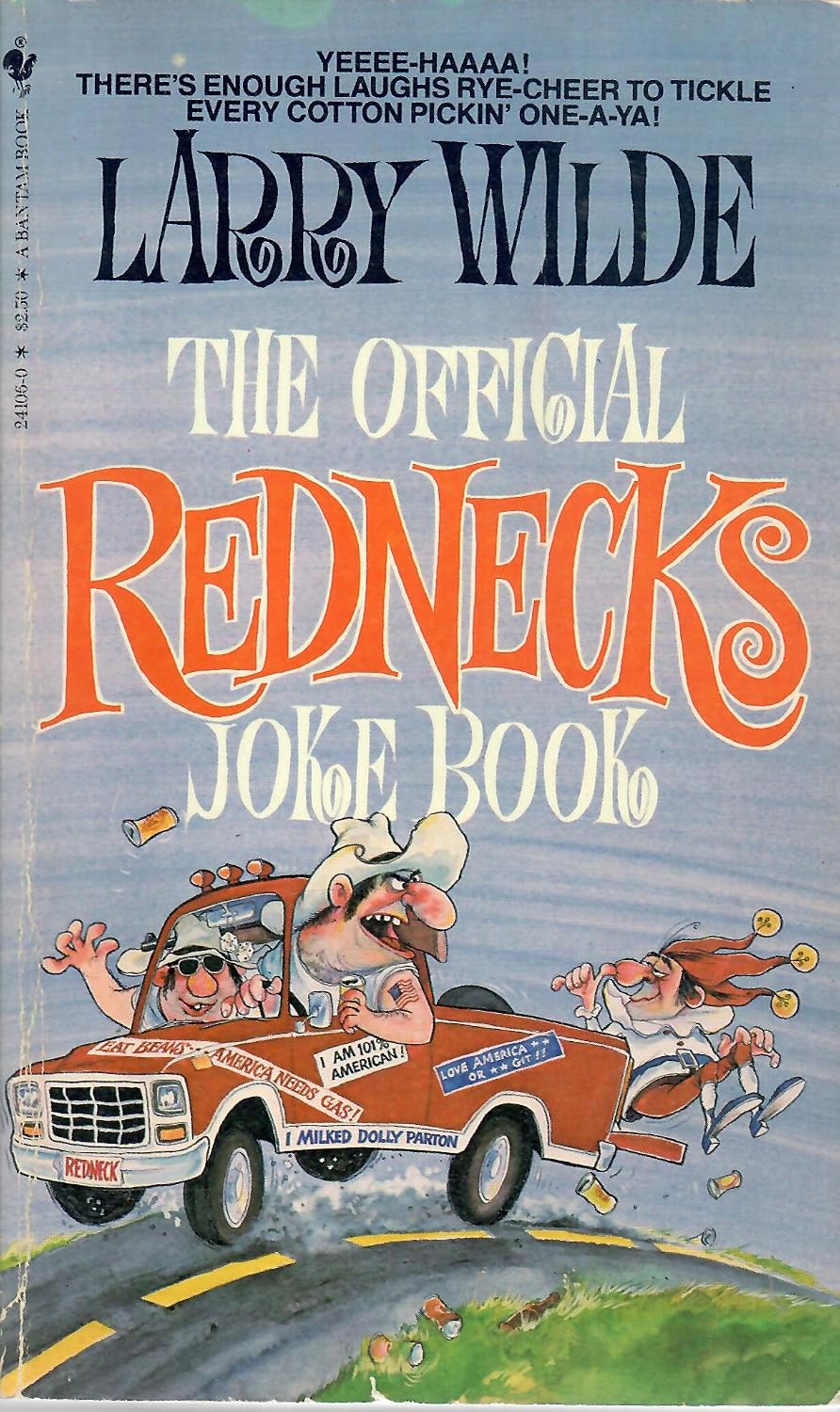 The Official Rednecks Joke Book: Wilde, Larry: 9780553241068: Amazon ...