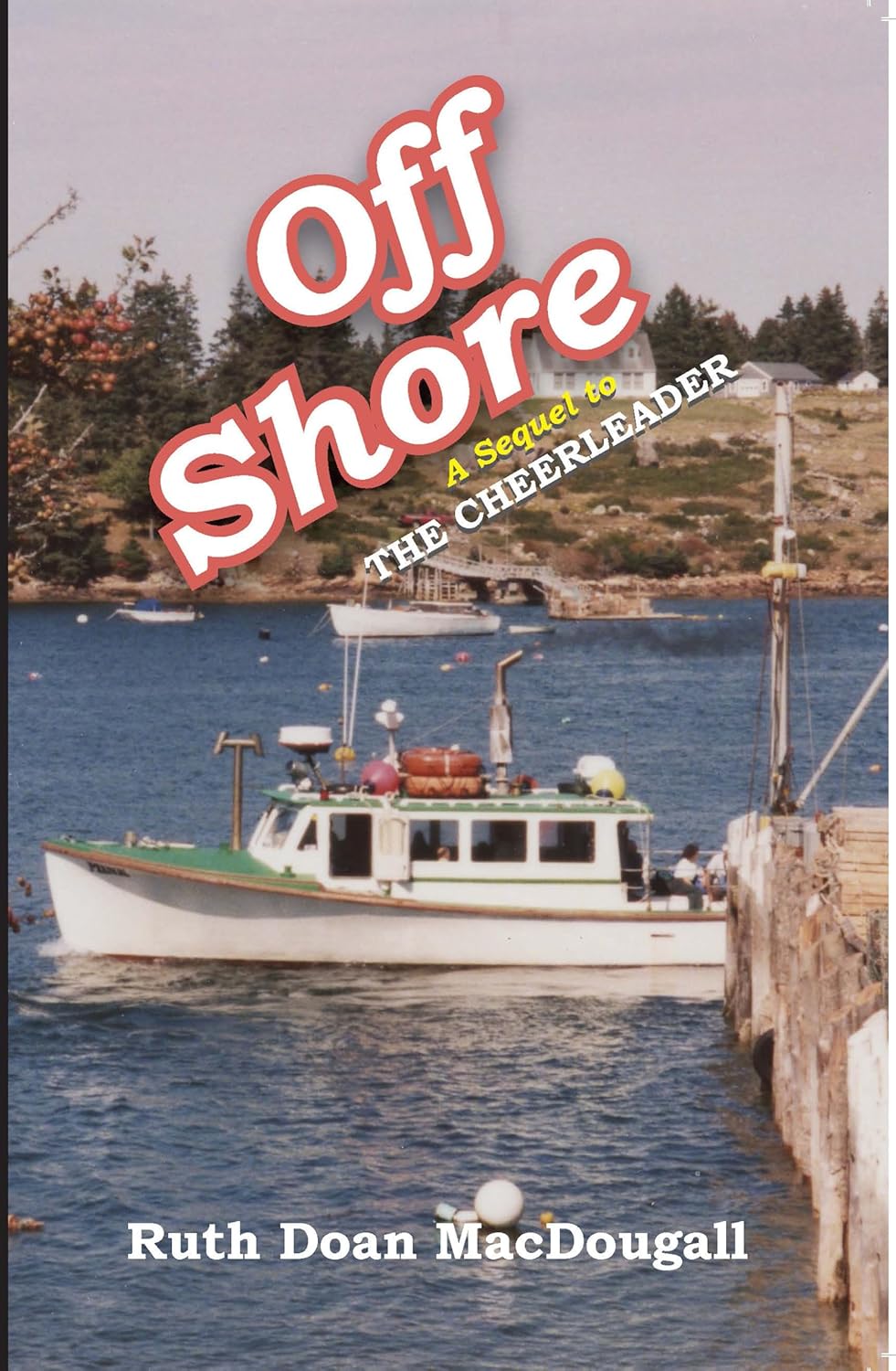 OFF SHORE (The Snowy Series): Ruth Doan MacDougall, Celia Thaxton, Ann ...
