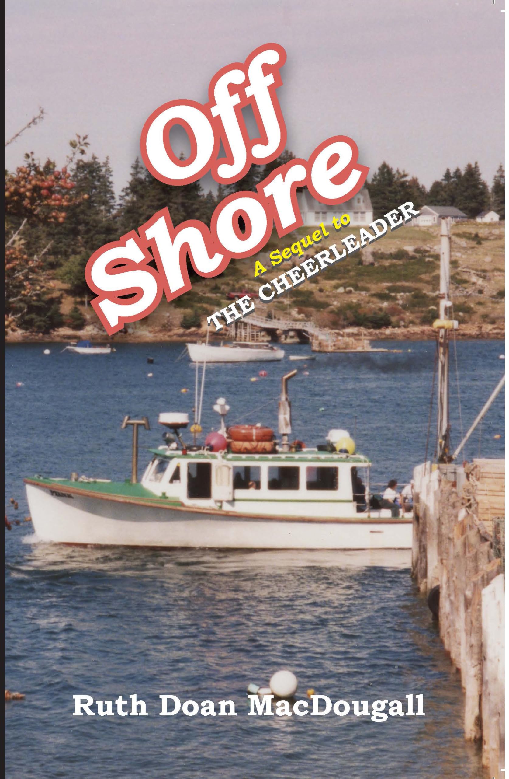 OFF SHORE (The Snowy Series): Ruth Doan MacDougall, Celia Thaxton, Ann ...