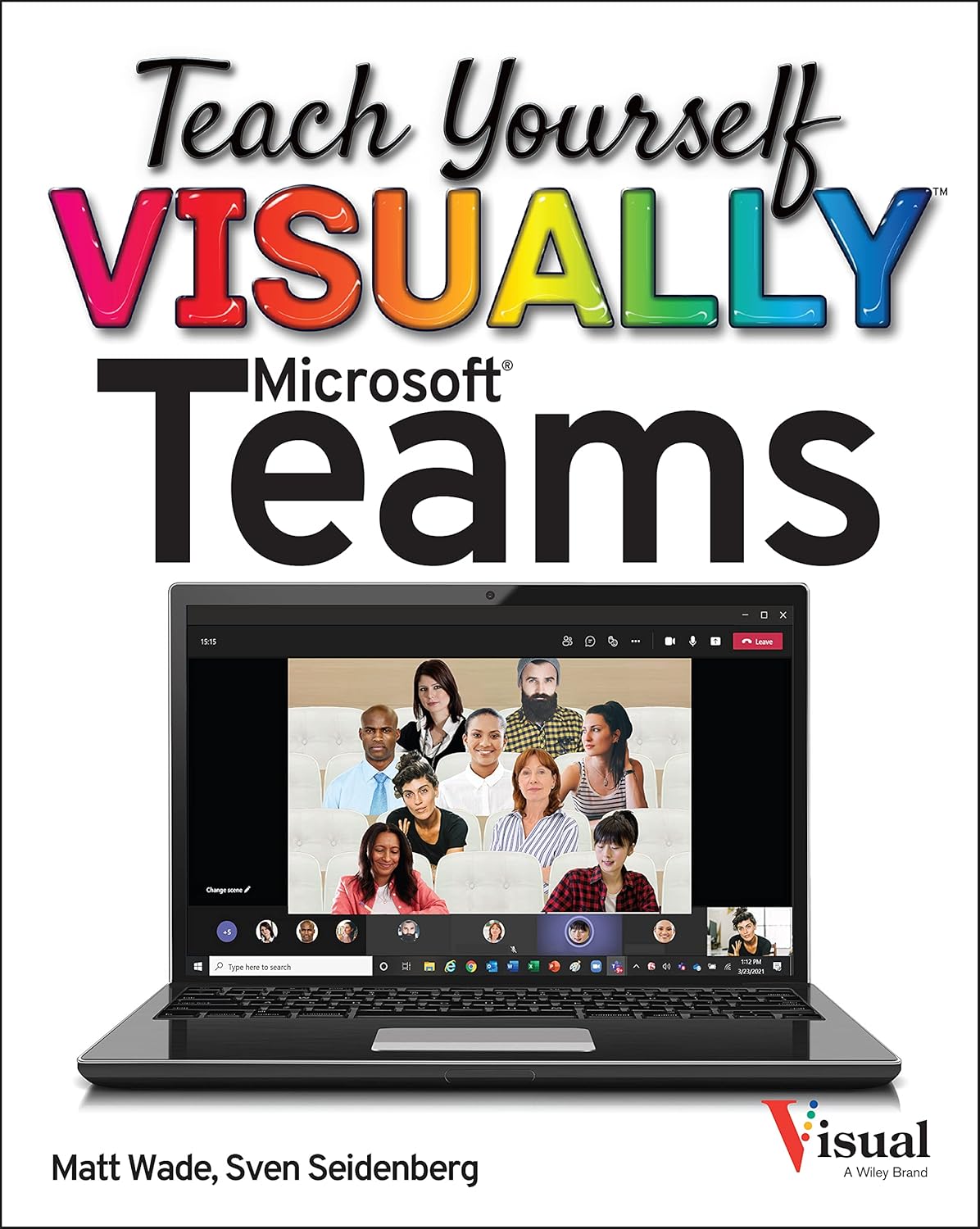 Teach Yourself VISUALLY Microsoft Teams (Teach Yourself VISUALLY (Tech ...