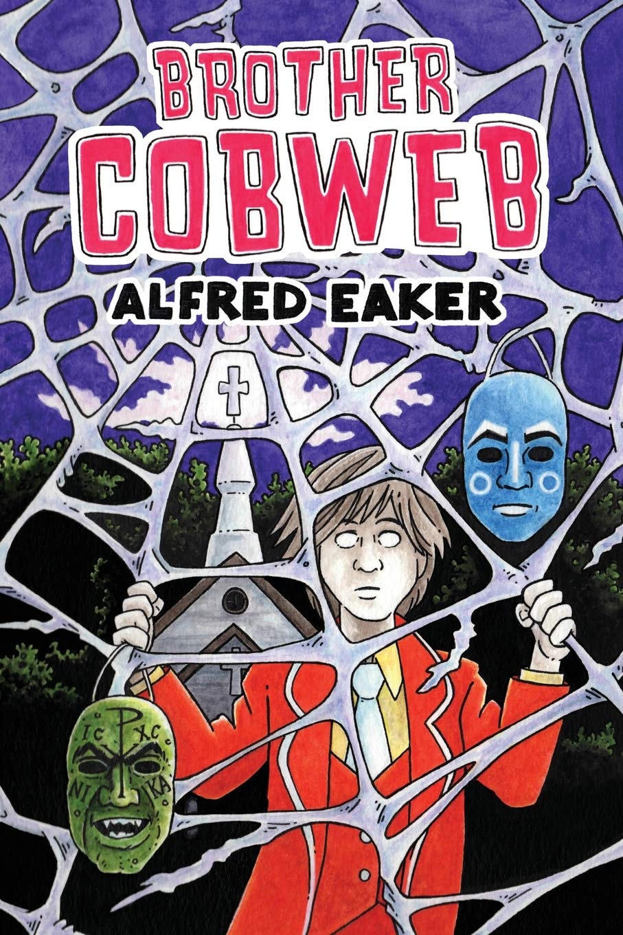Amazon.com: Brother Cobweb: 9784294333655: Eaker, Alfred, Coe, Todd M ...