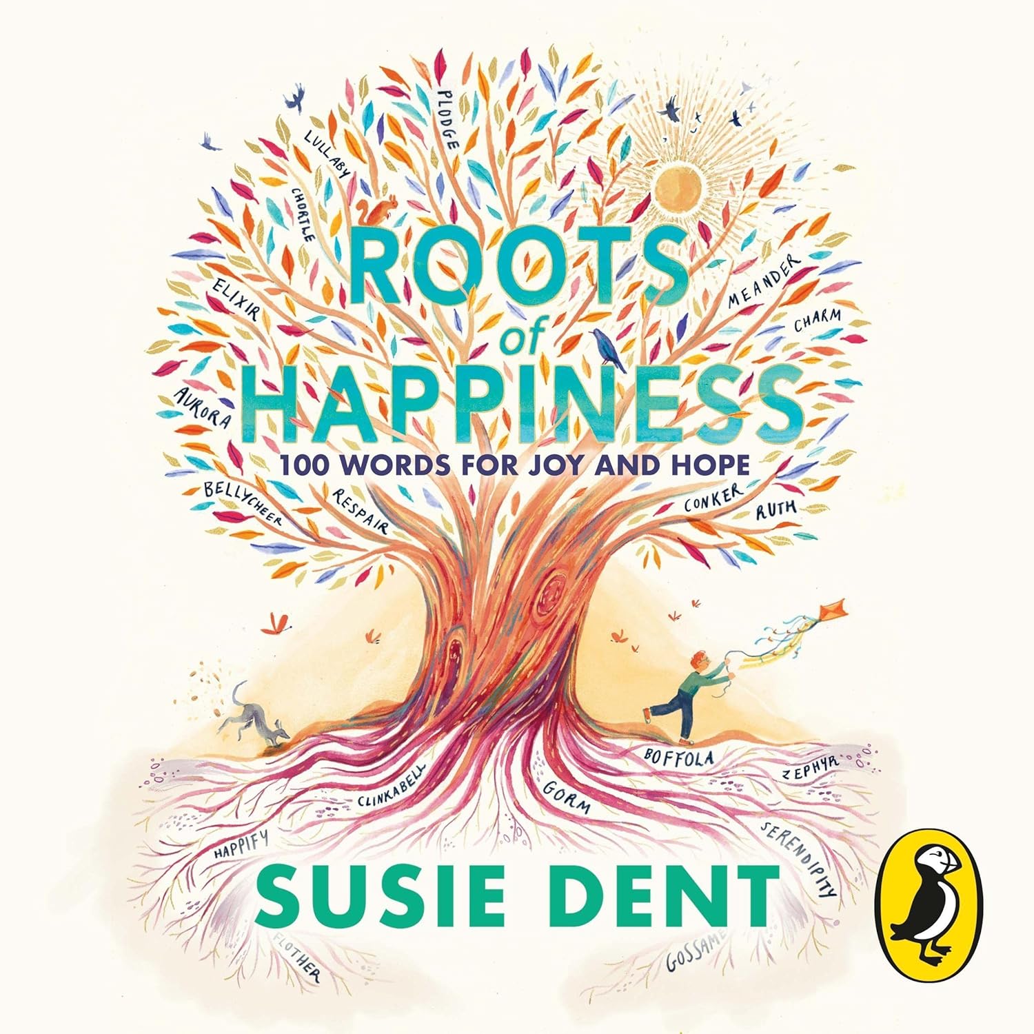 Amazon.com: Roots of Happiness: 100 Words for Joy and Hope from Britain ...