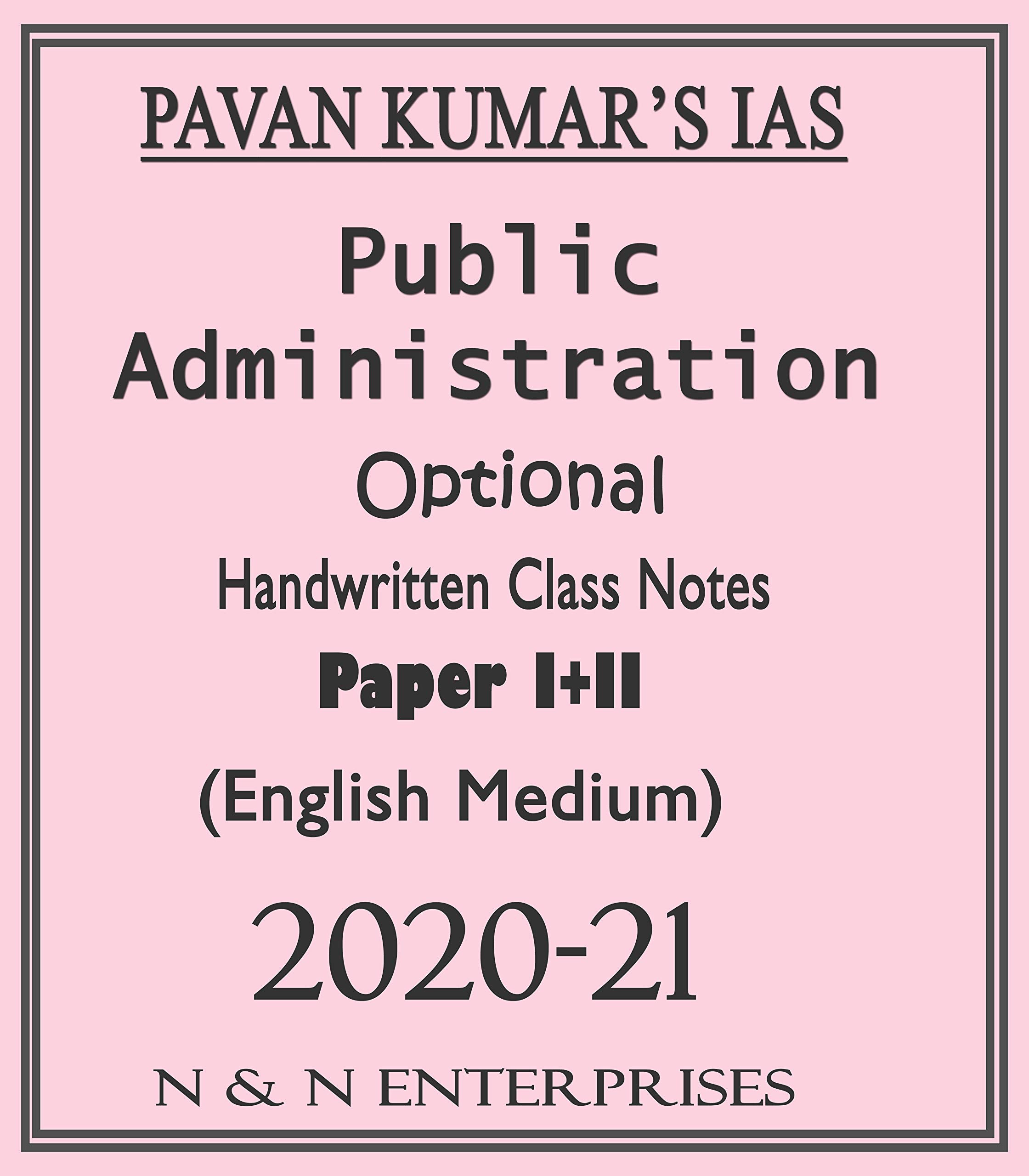 Pavan Kumars Ias Public Administration Optional Handwritten Class Notes ...