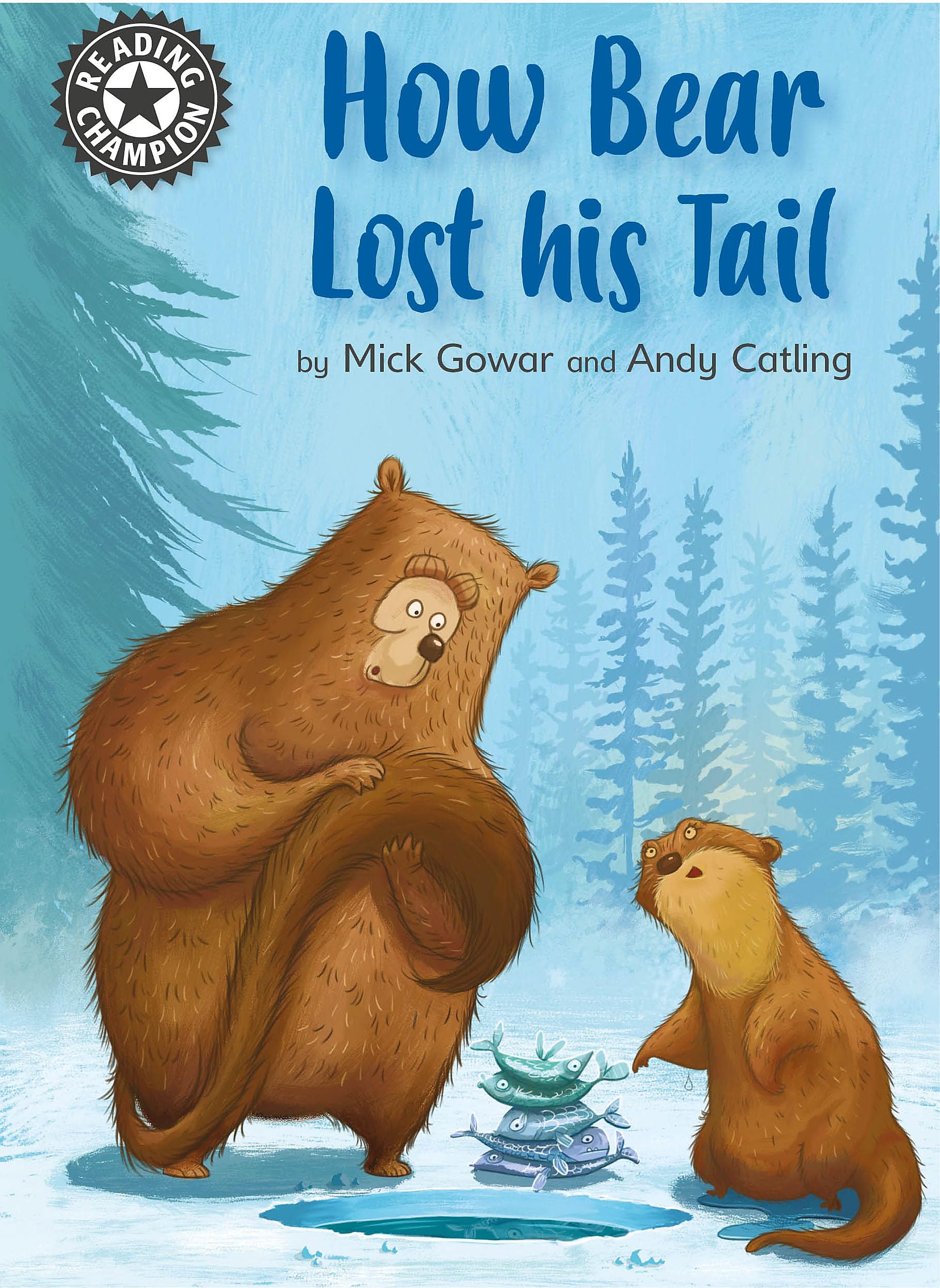 Reading Champion: How Bear Lost His Tail : Independent Reading 11 ...