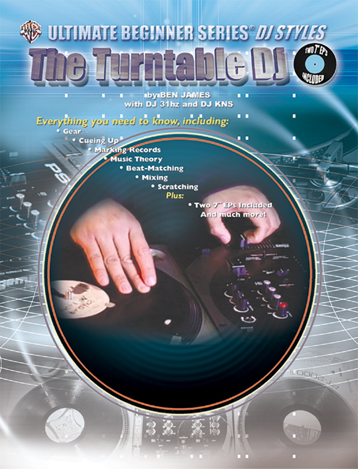 Ultimate Beginner DJ Styles: The Turntable DJ (The Ultimate Beginner ...