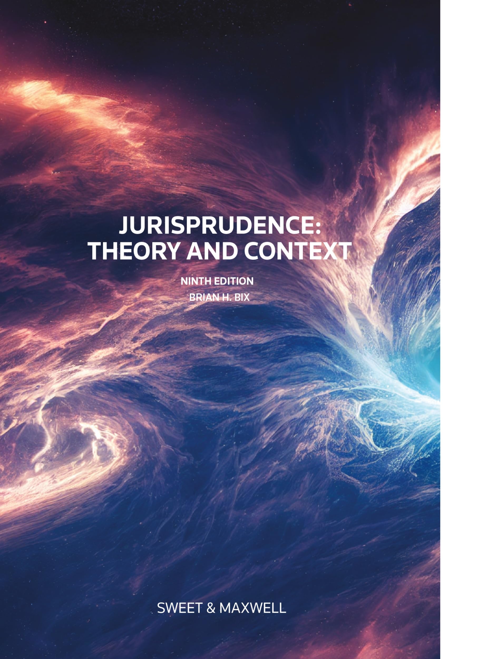 Jurisprudence: Theory and Context 9th Edition : Bix, Professor Brian ...