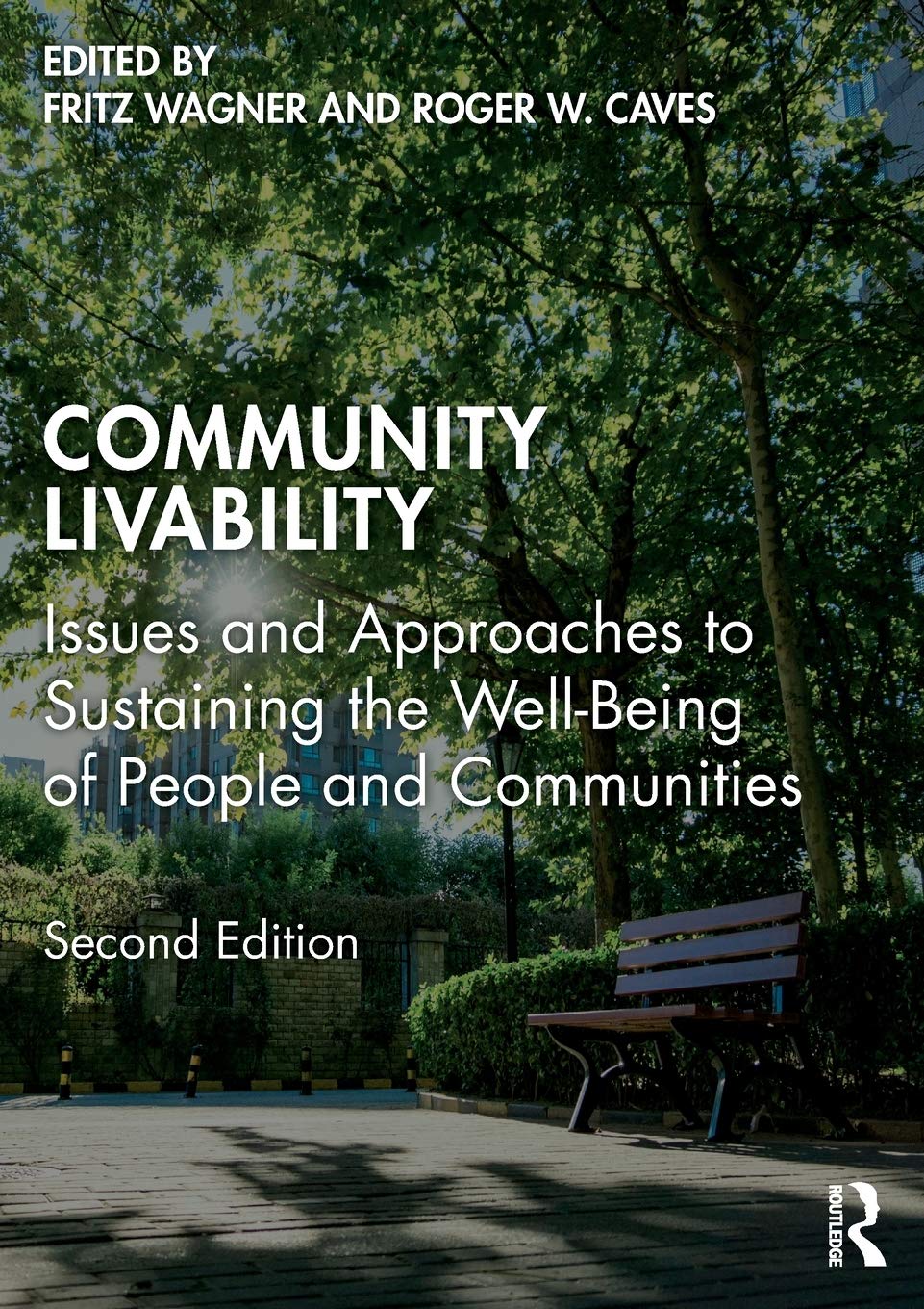 Community Livability: Issues and Approaches to Sustaining the Well ...