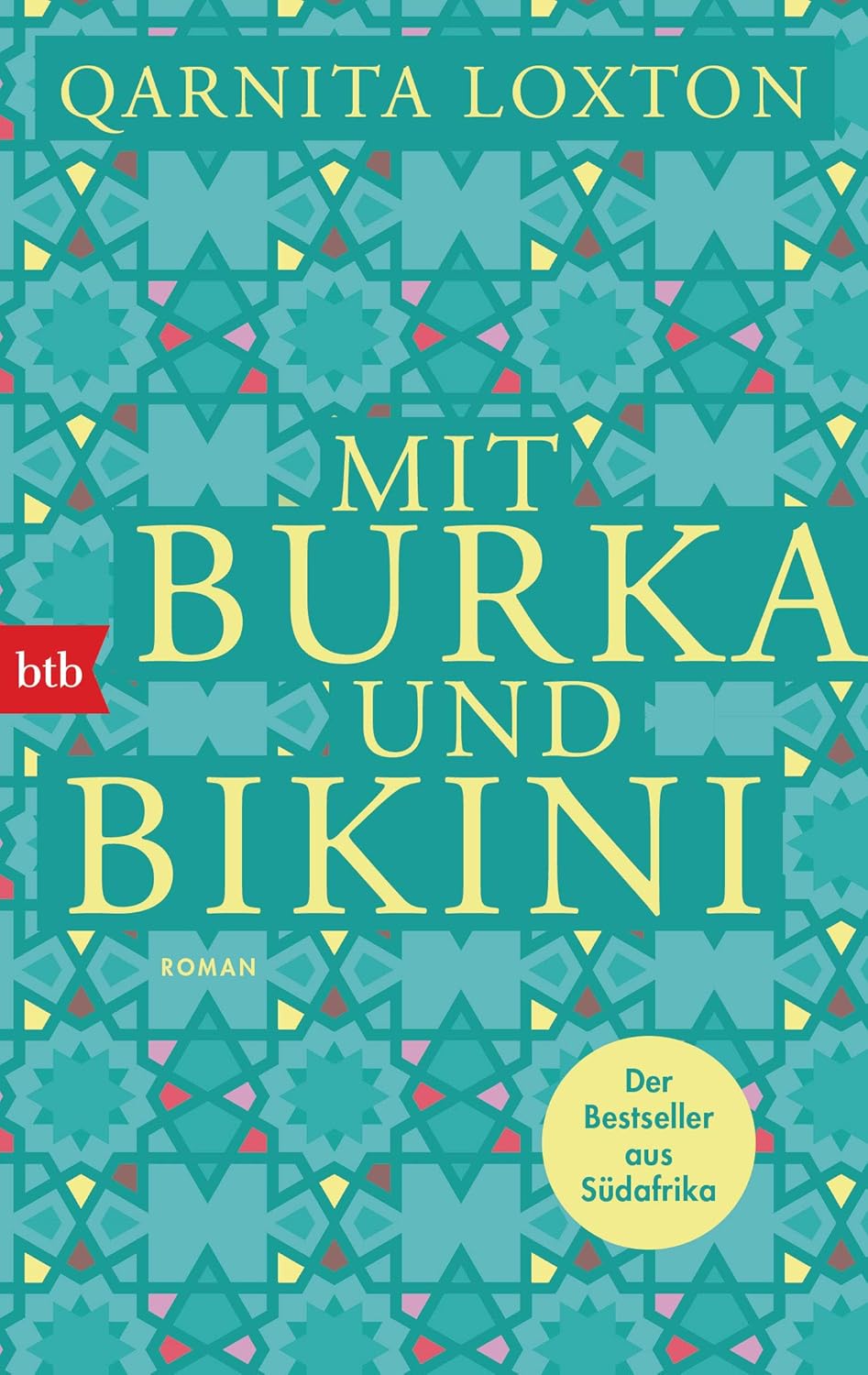 Mit Burka und Bikini: Roman : Loxton, Qarnita, Barth, Meredith: Amazon ...