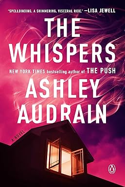 Amazon.com: The Whispers: A Novel eBook : Audrain, Ashley: Kindle Store