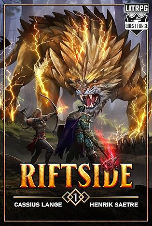 Amazon.com: Riftside 1: A LitRPG Fantasy Adventure eBook : Lange, Cassius, Saetre, Henrik ...