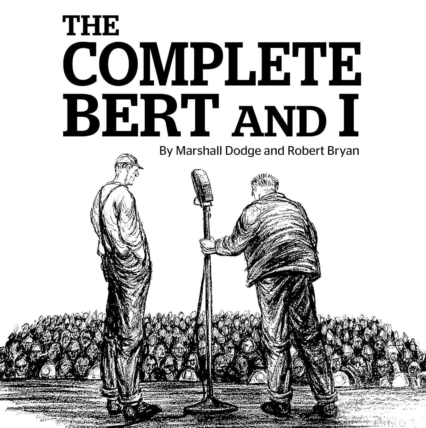 Amazon.com: The Complete Bert & I: 9781944762247: Bryan, Robert ...
