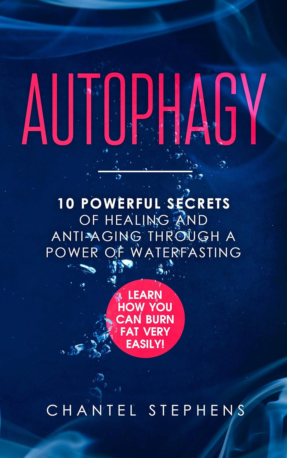 Autophagy: 10 Powerful Secrets of Healing and Anti-Aging Through a ...