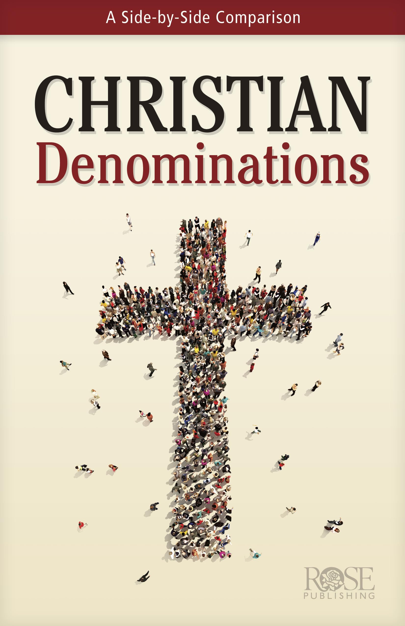 Christian Denominations: A Side-by-Side Comparison: Rose Publishing ...