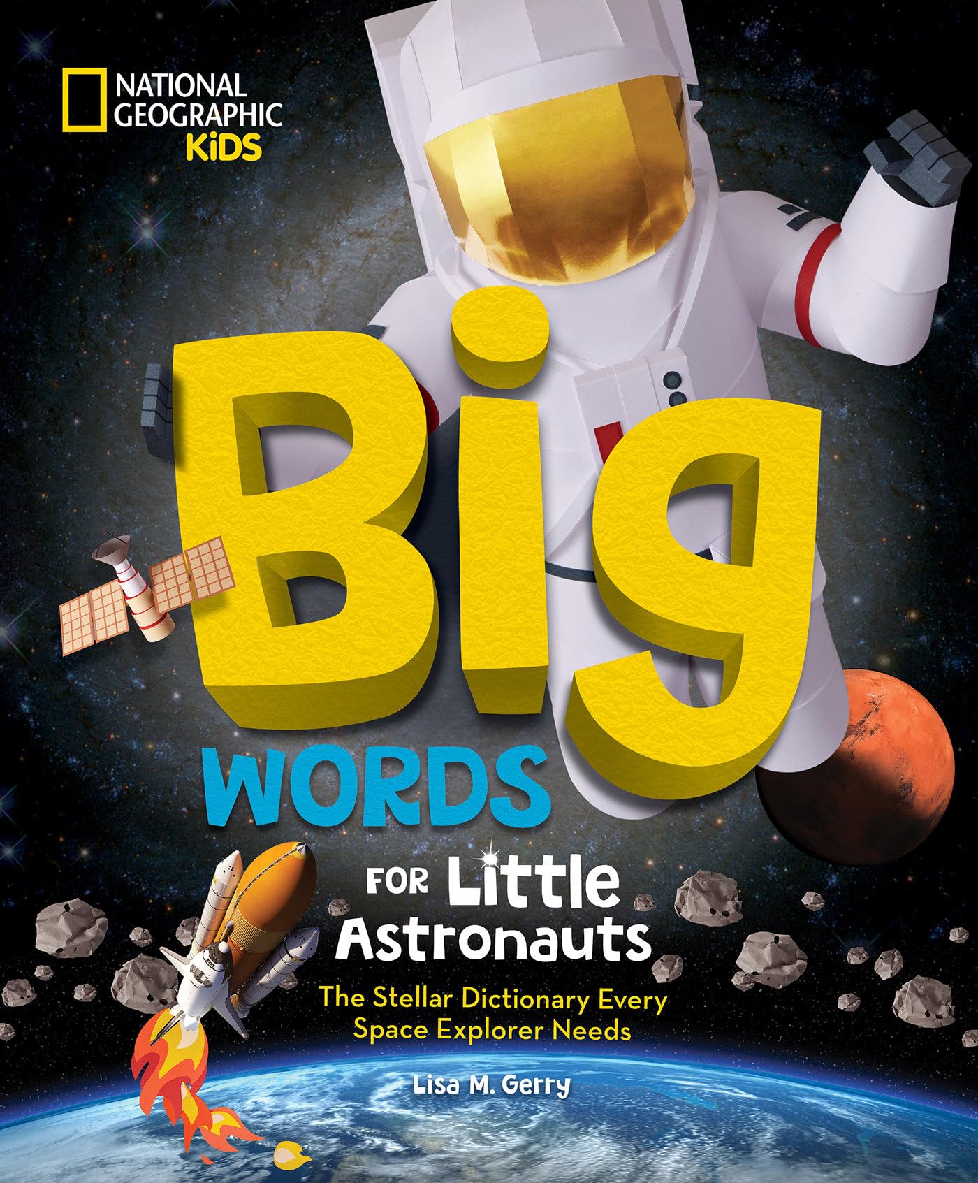 Big Words for Little Astronauts: The Stellar Dictionary Every Space ...