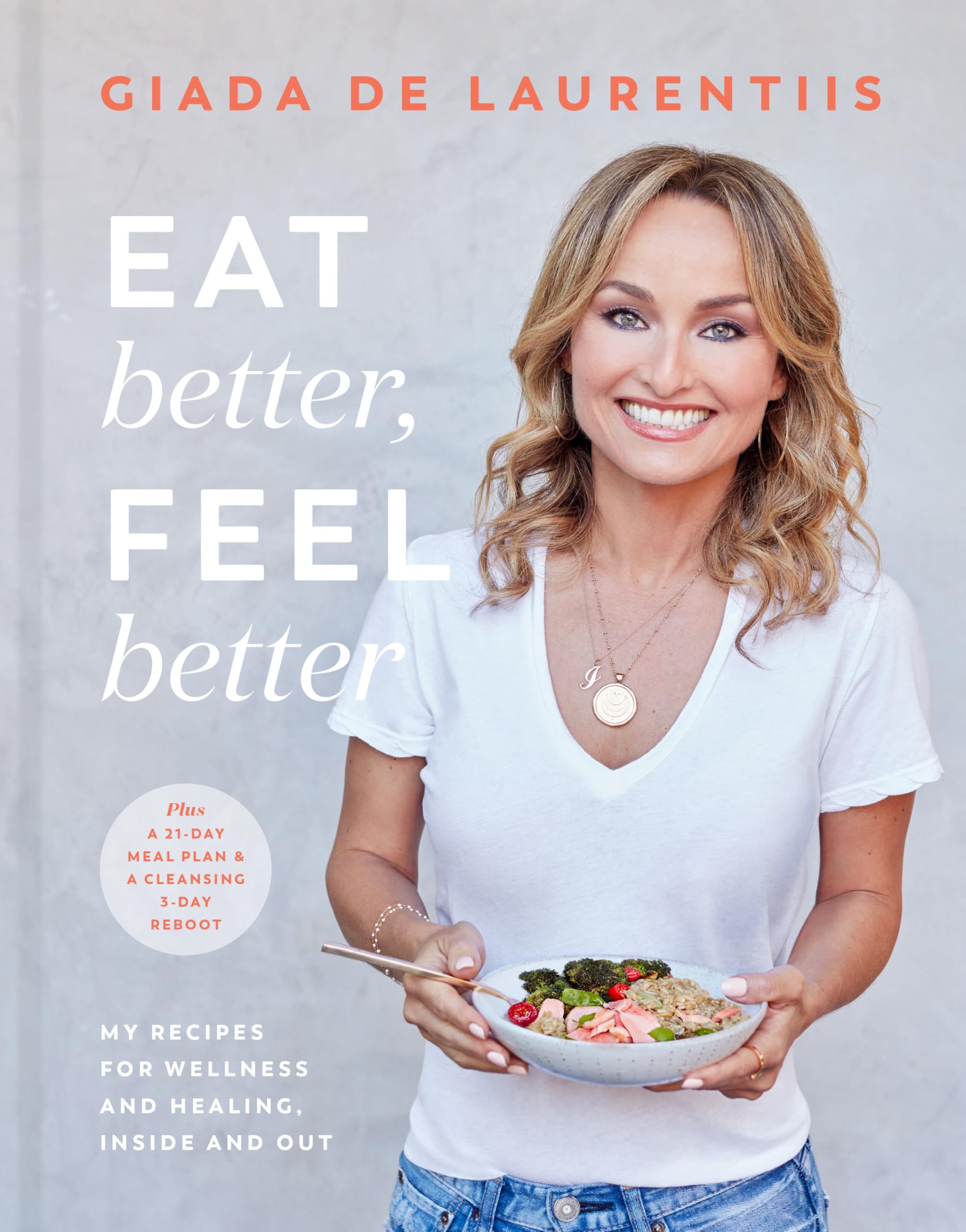 Eat Better, Feel Better: My Recipes for Wellness and Healing, Inside ...