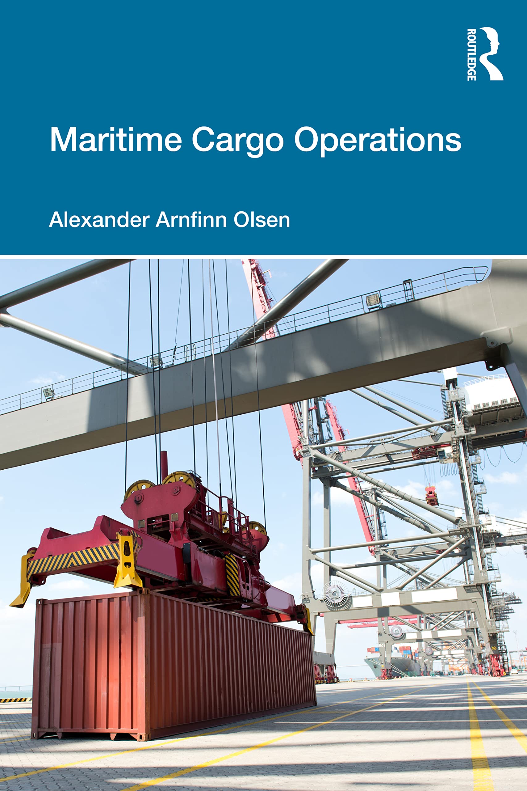 Maritime Cargo Operations: Olsen, Alexander Arnfinn: 9781032406961 ...