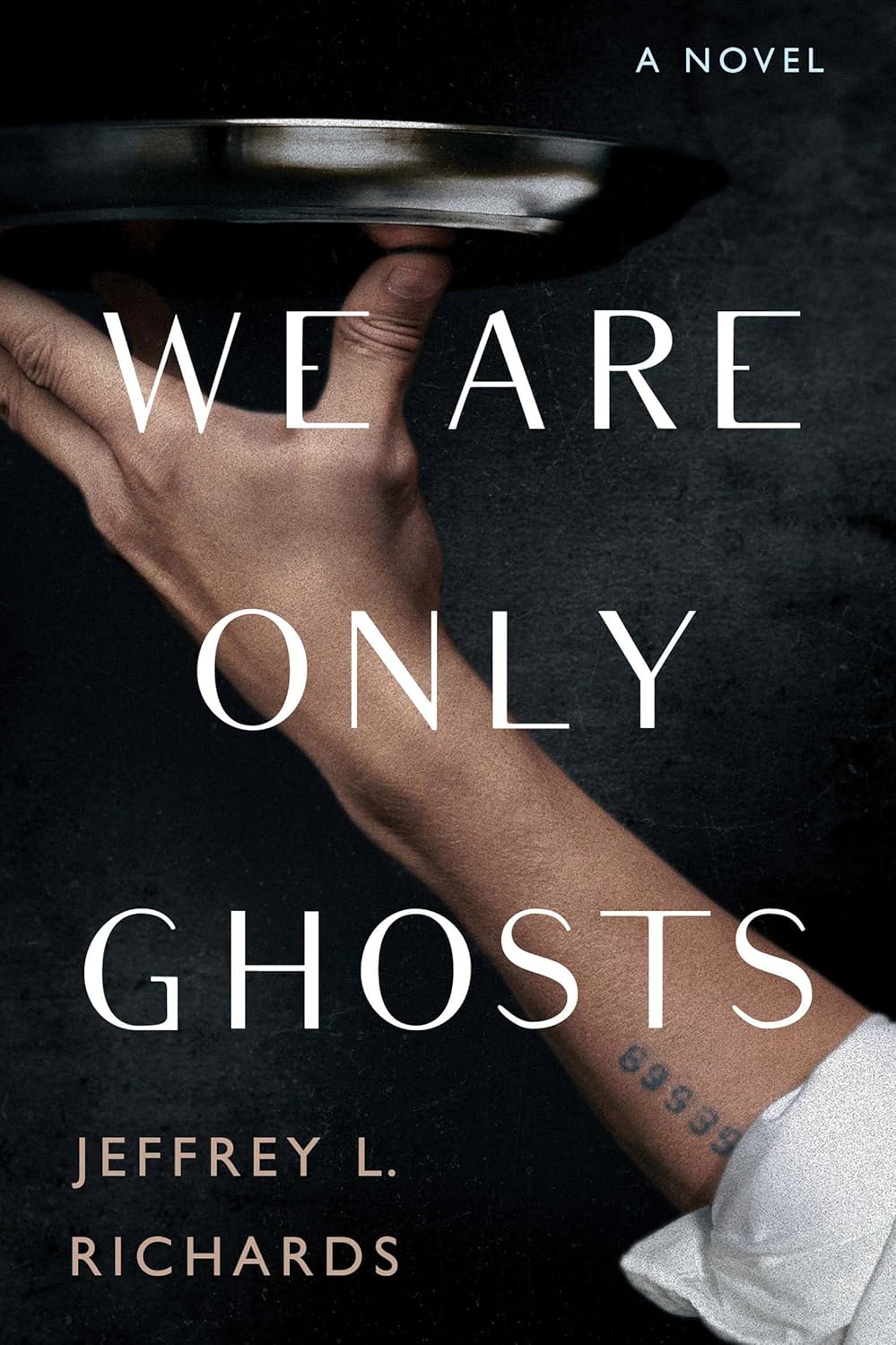 Amazon.com: We Are Only Ghosts: A Remarkable Novel of Survival in the ...