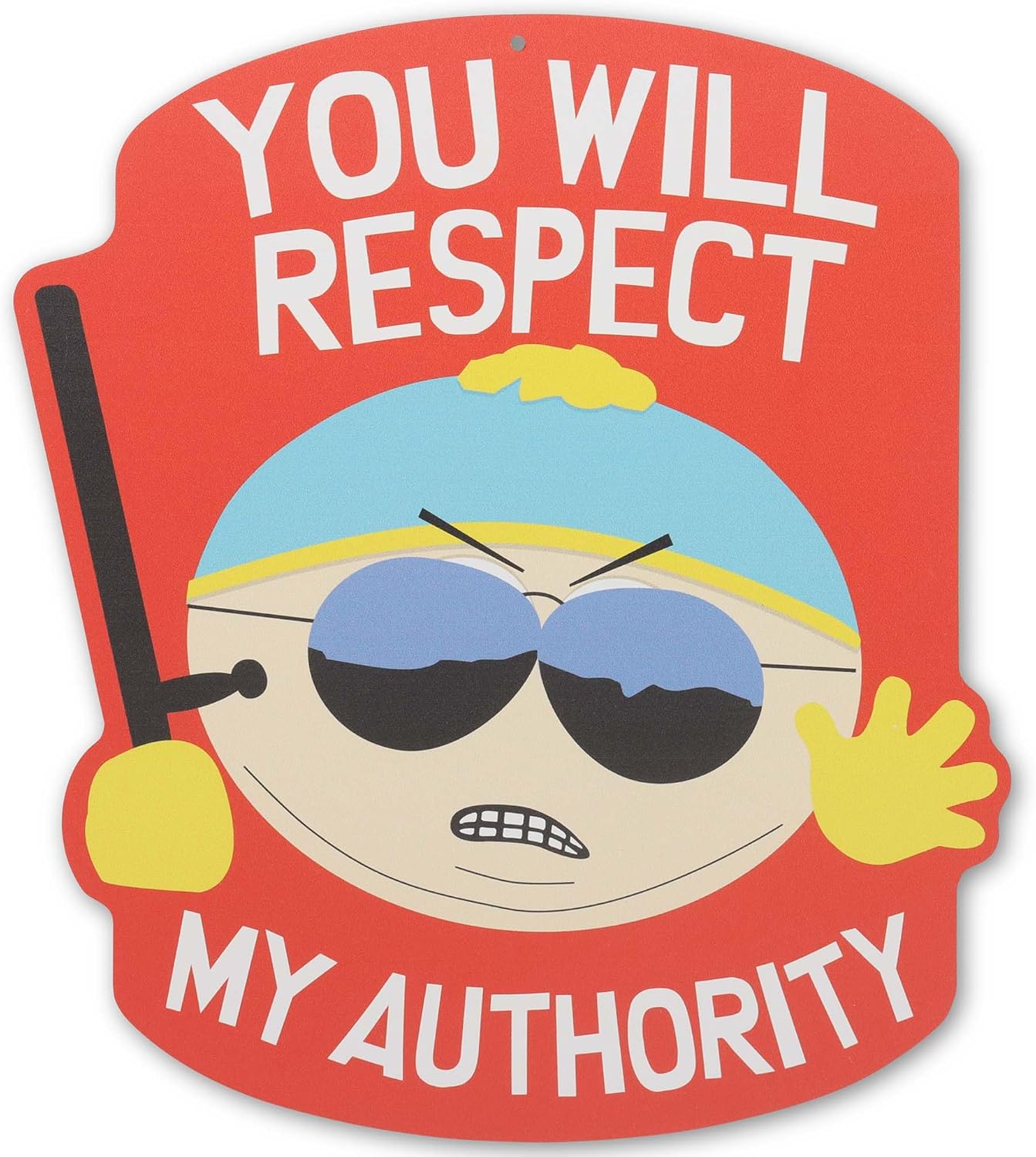 Amazon.com: South Park You Will Respect My Authority Metal Sign - Funny ...