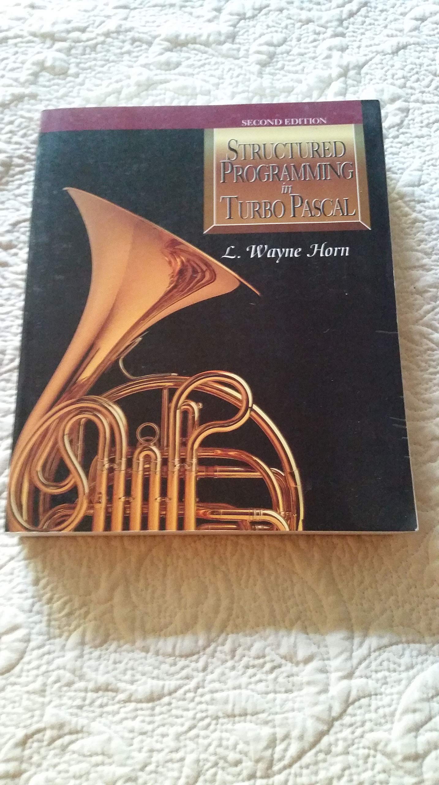 Structured Programming In Turbo Pascalbook And Disk Horn L Wayne